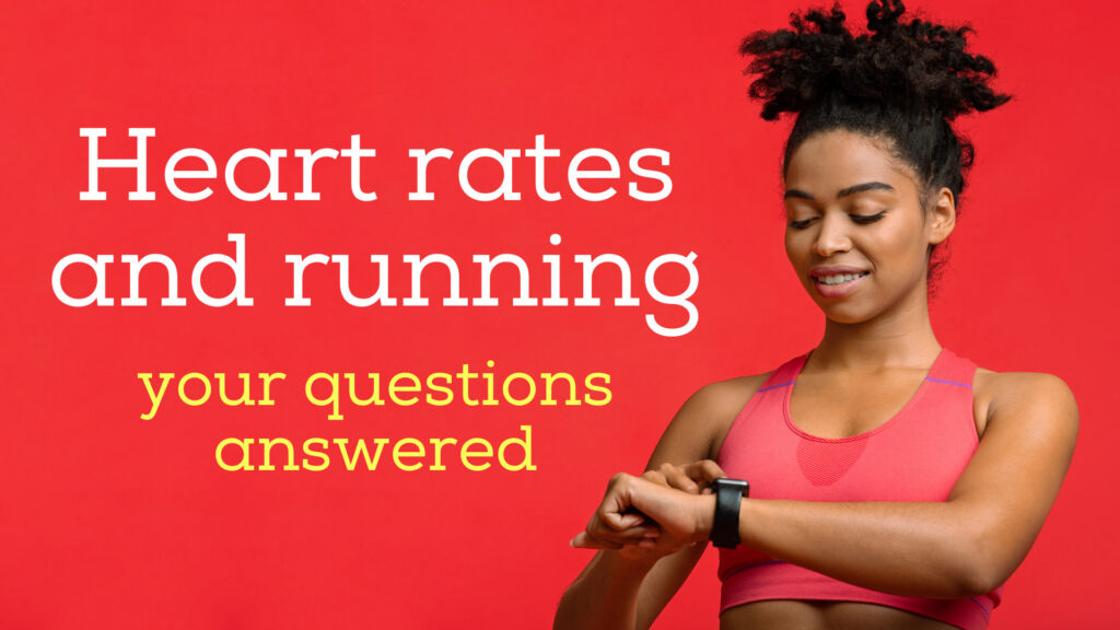 Heart rates and running FAQs | Run For Your Life